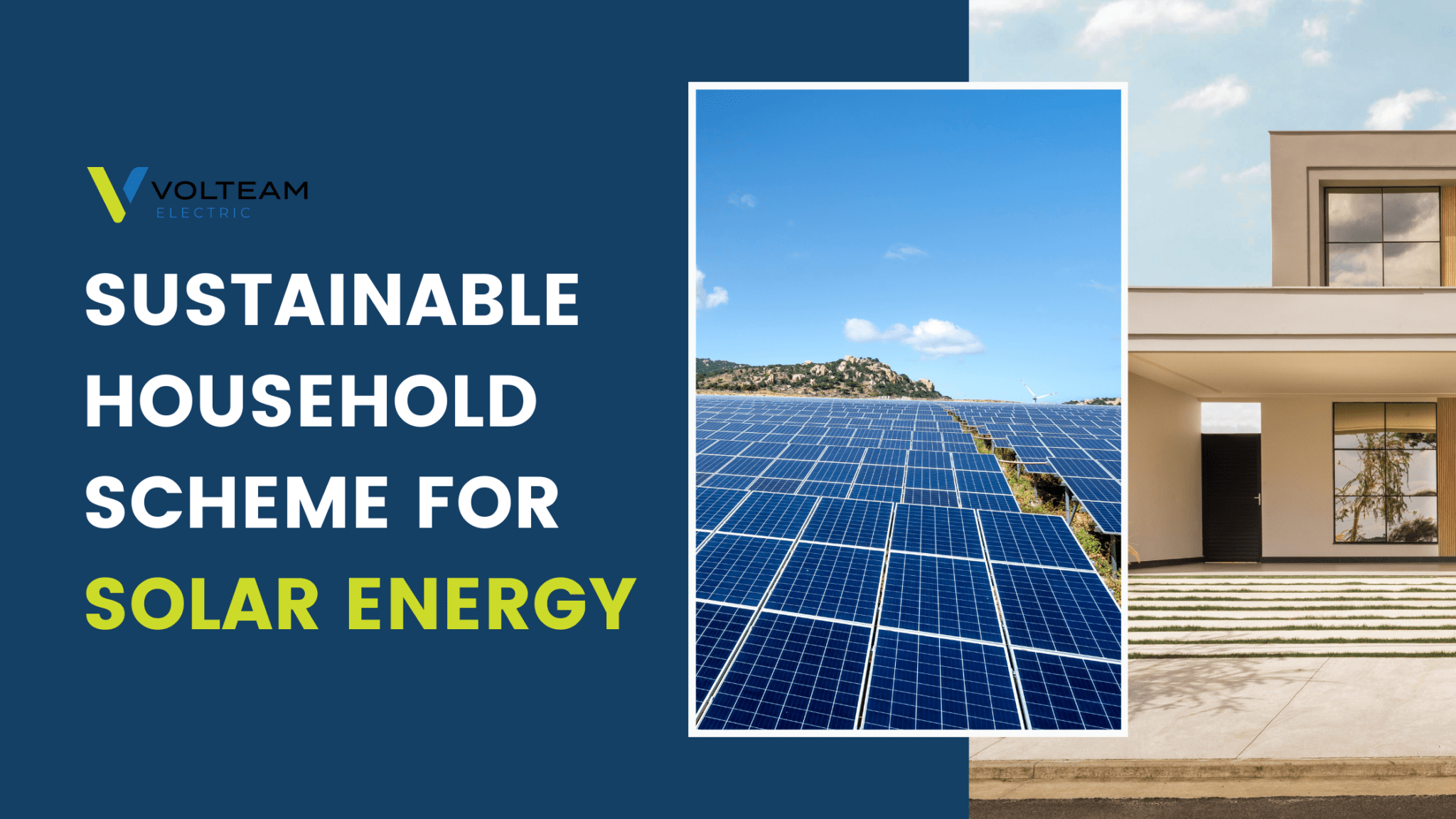 Sustainable Household Scheme for Solar Energy - Volteam Electric