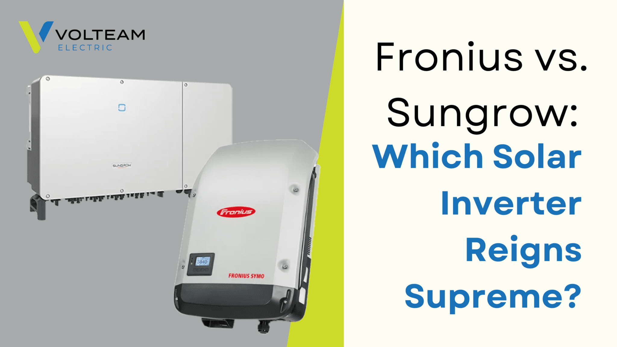 Fronius vs. Sungrow Which Solar Inverter Reigns Supreme - Volteam Electric